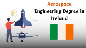 Overview of Aerospace Engineering Degree in Ireland