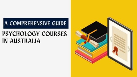A Comprehensive Guide of Psychology Courses in Australia
