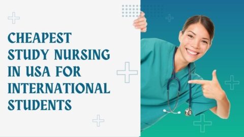 Cheapest Study Nursing in USA for International Students